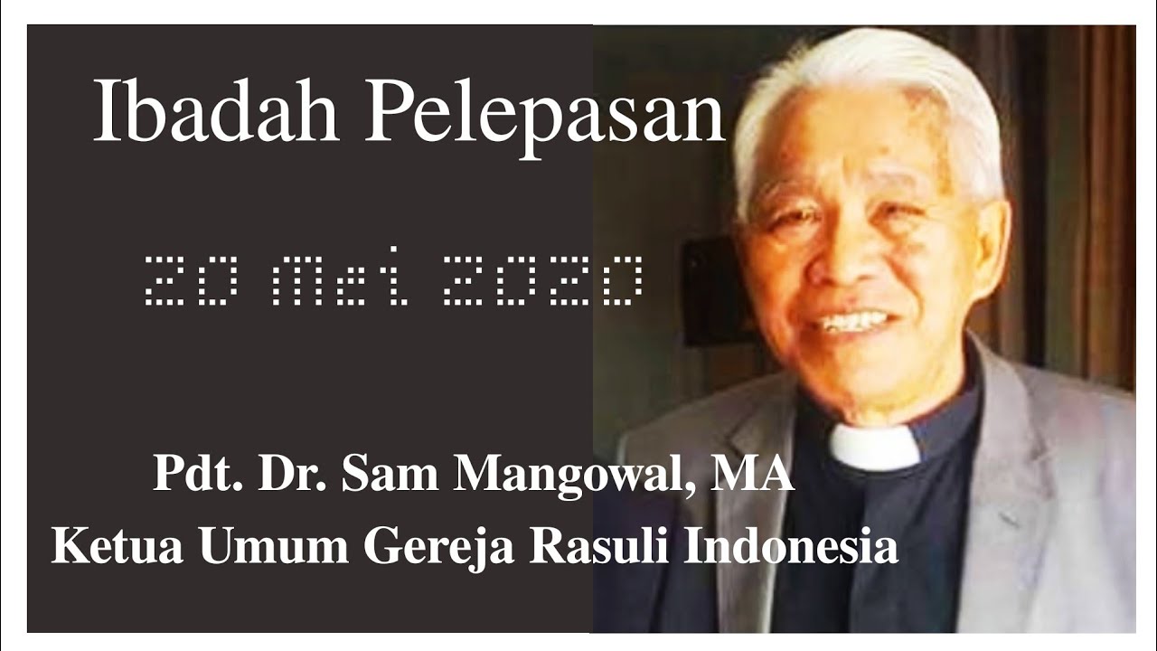 Ibadah Pelepasan serta penutupan peti. Pdt. Dr. Sam Mangowal, MA. Ketua Umum Gereja Rasuli ...