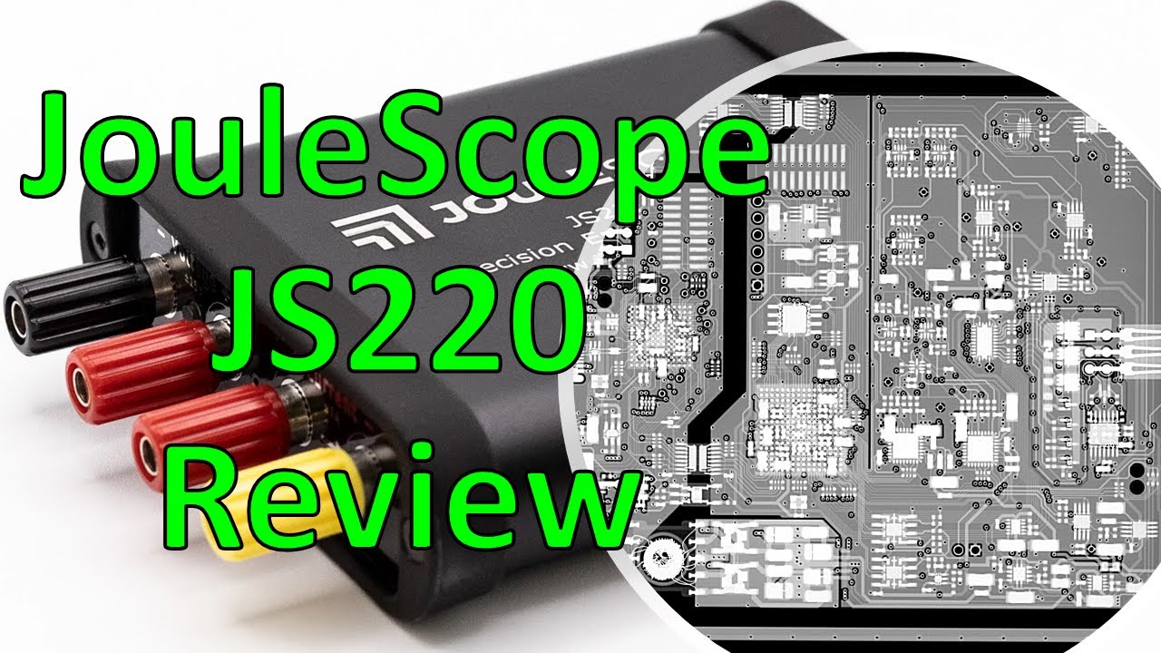TSP #218 - JouleScope JS220 Precision Energy Analyzer Scope Review, Teardown & Experiments - YouTube