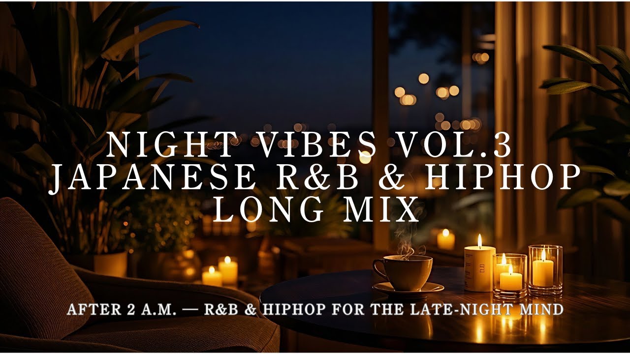 Night Vibes Vol.3 | Emotional Japanese R&B Ballad Mix - YouTube