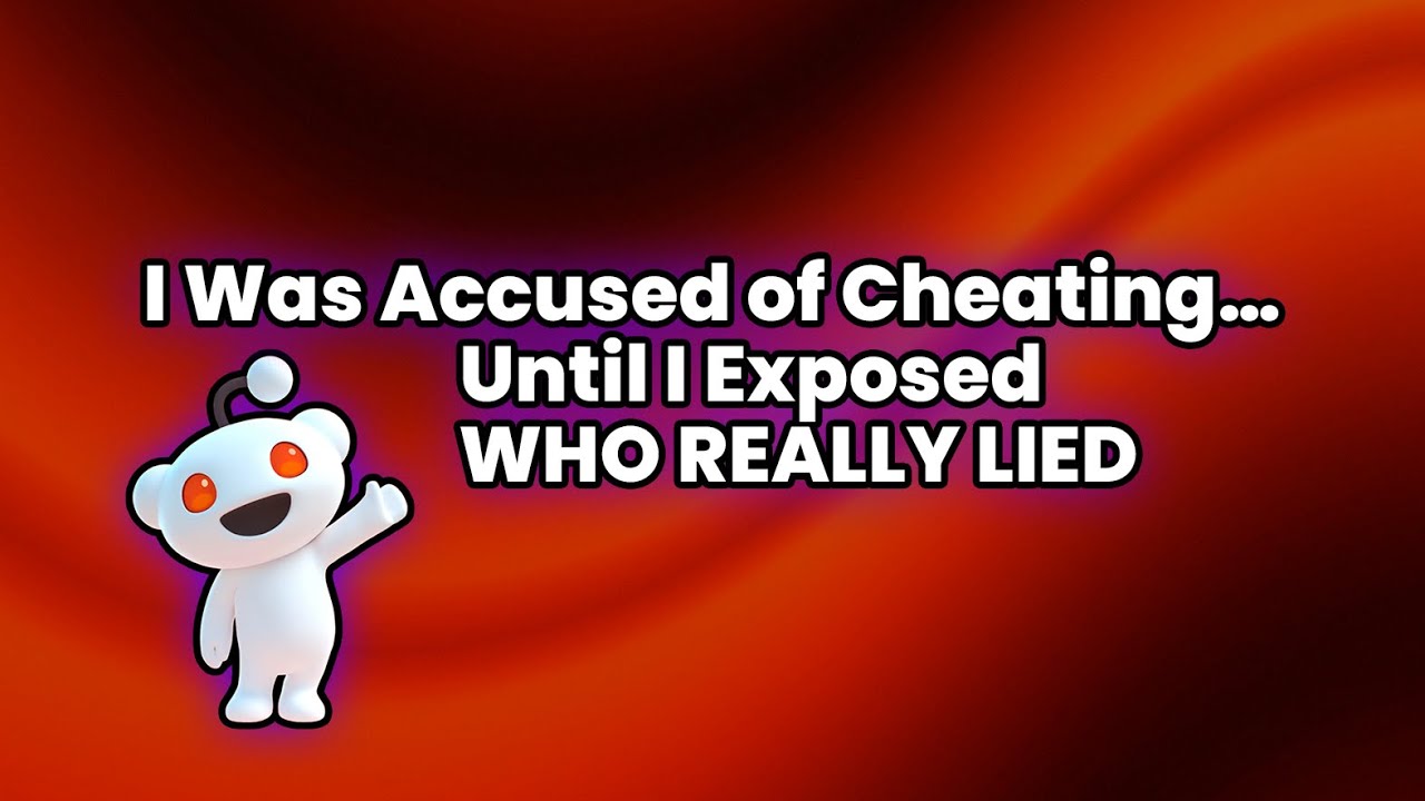 I Was Accused of Cheating… Until I Exposed Who Really Lied - YouTube