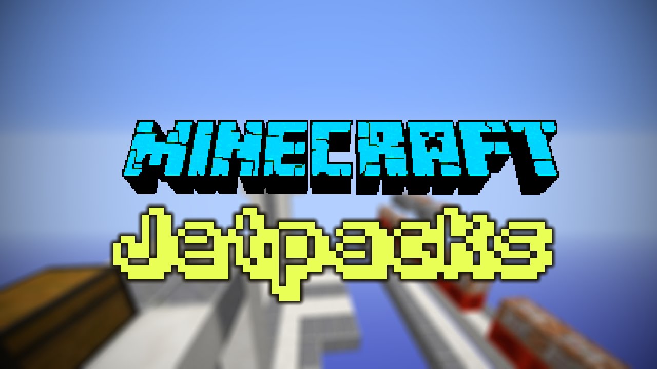 Minecraft Concept - JETPACKS! (Smooth and easy to control!) - YouTube