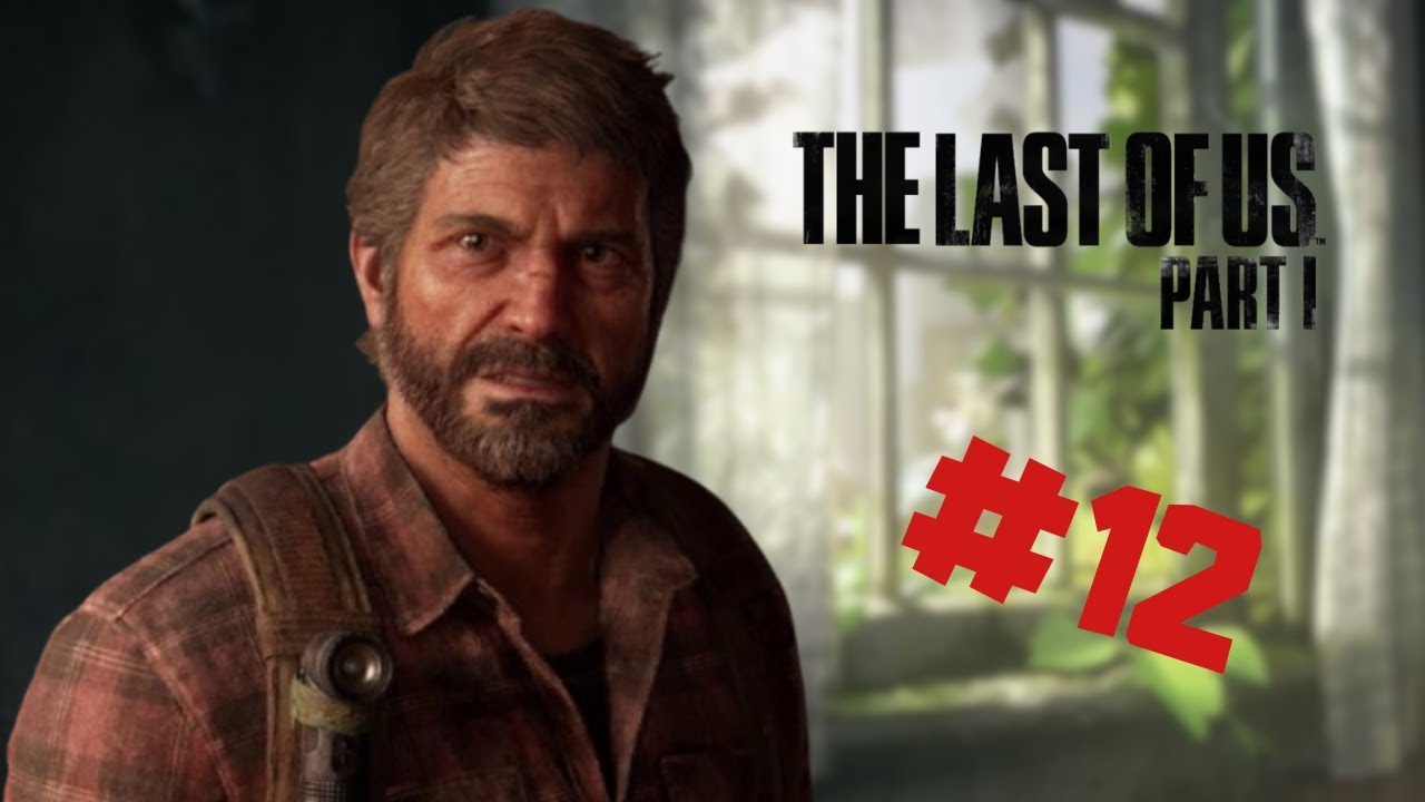 THE LAST OF US PARTE 1 #12 [Gameplay ITA PS5] - YouTube