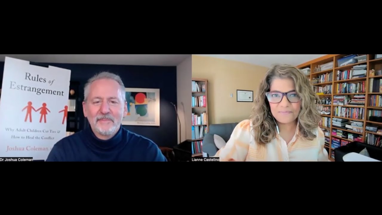 Parent and Child Estrangement | Dr. Joshua Coleman - YouTube