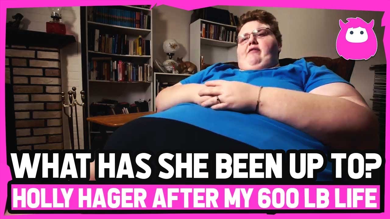 My 600 lb Life - Where Is Holly Hager Now? - YouTube