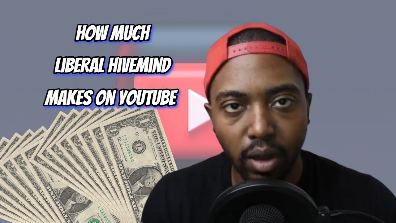 How Much Does Liberal Hivemind Earn from YouTube? Here's the data - YouTube