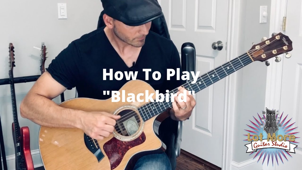 How To Play "Blackbird" By The Beatles - YouTube