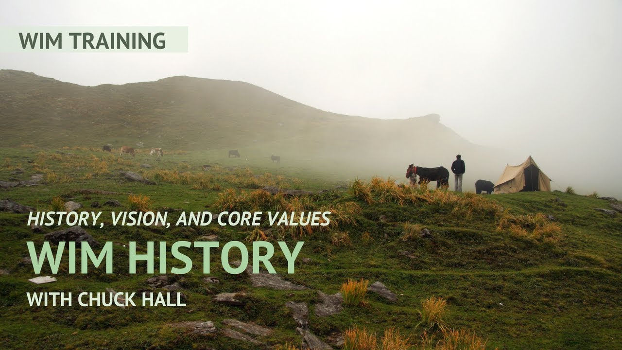 WIM Training: History, Vision and Core Values - Part 1 of 7, WIM ...