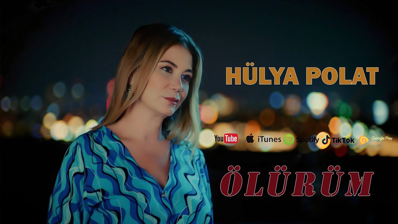 Hülya Polat - Ölürüm (2024) - YouTube