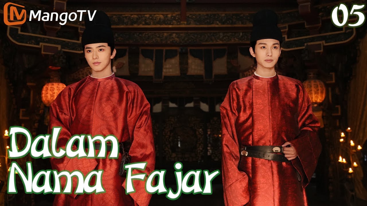 INDO SUB | In the Name of Dawn | EP05 Dalam Nama Fajar| MangoTV ...