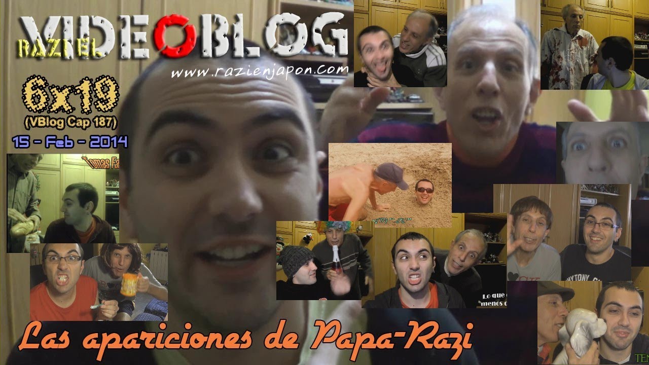 RaziVBlog (6x19) Recopilación de momentos con PAPA-RAZI - YouTube
