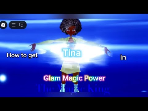 How to get Tina in Glam Magic Power (Here you go ️ @floridjanazekaj1763 ...