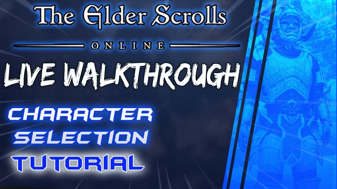 ESO Beginners Guide Part 1 - Character Selection + Live Tutorial ...