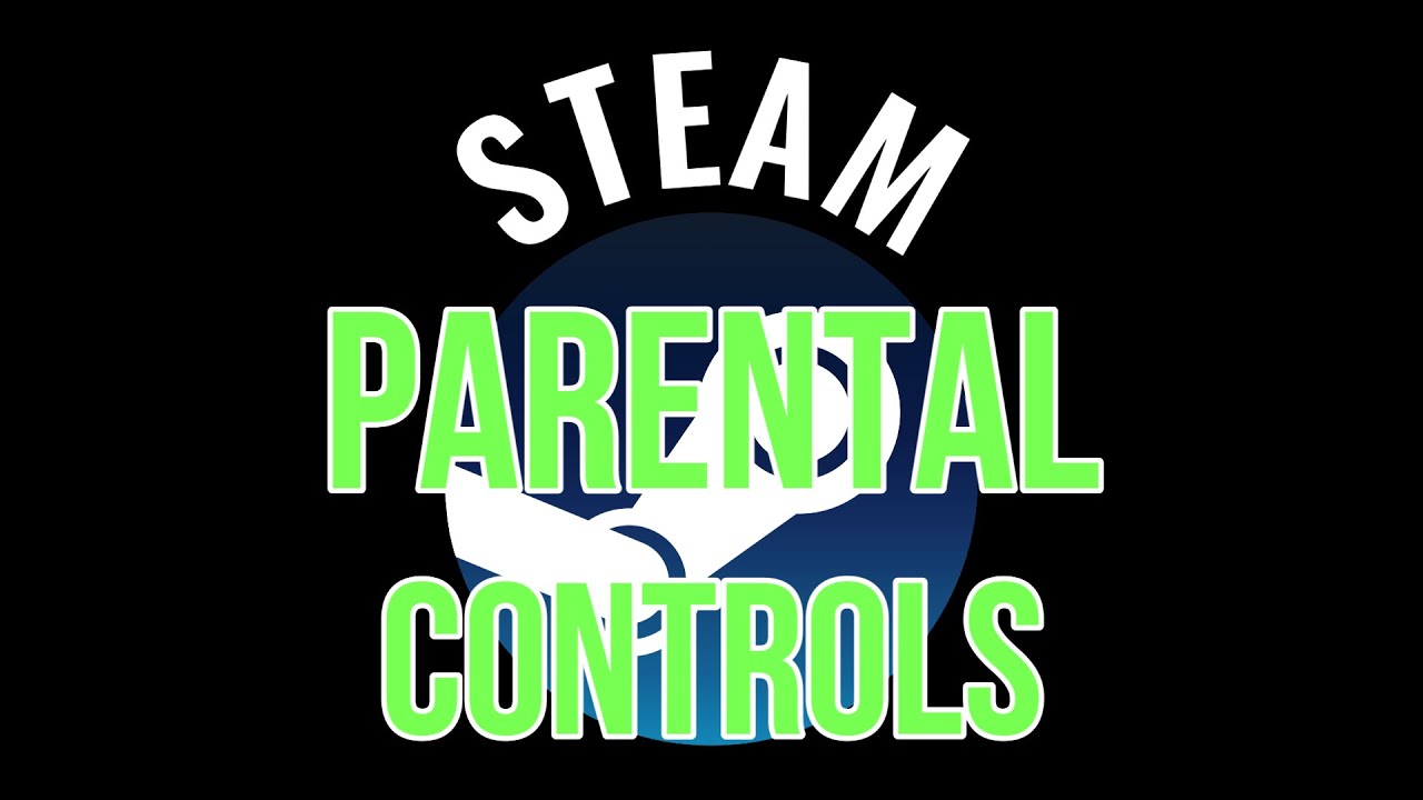 Episode 05 - How to configure Steam parental controls - YouTube