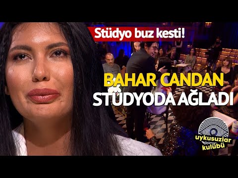 Bahar Candan Hüngür Hüngür Ağladı! | Uykusuzlar Kulübü