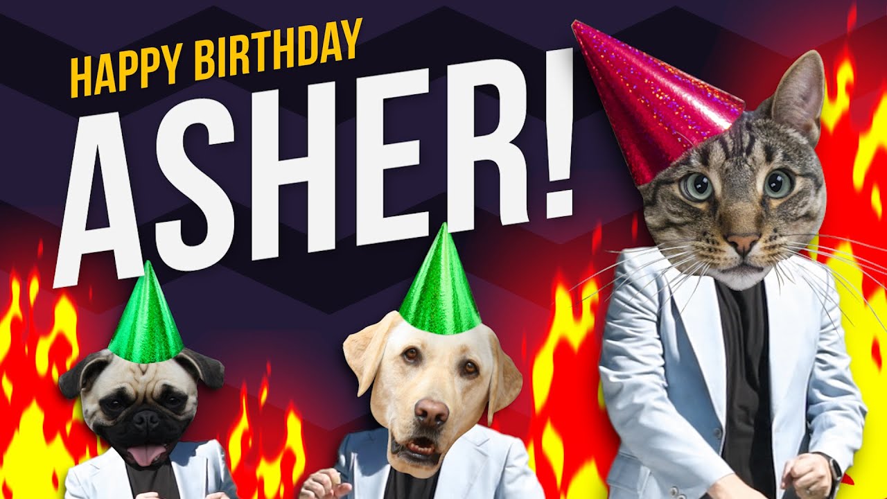 Happy Birthday Asher - Its time to dance! - YouTube