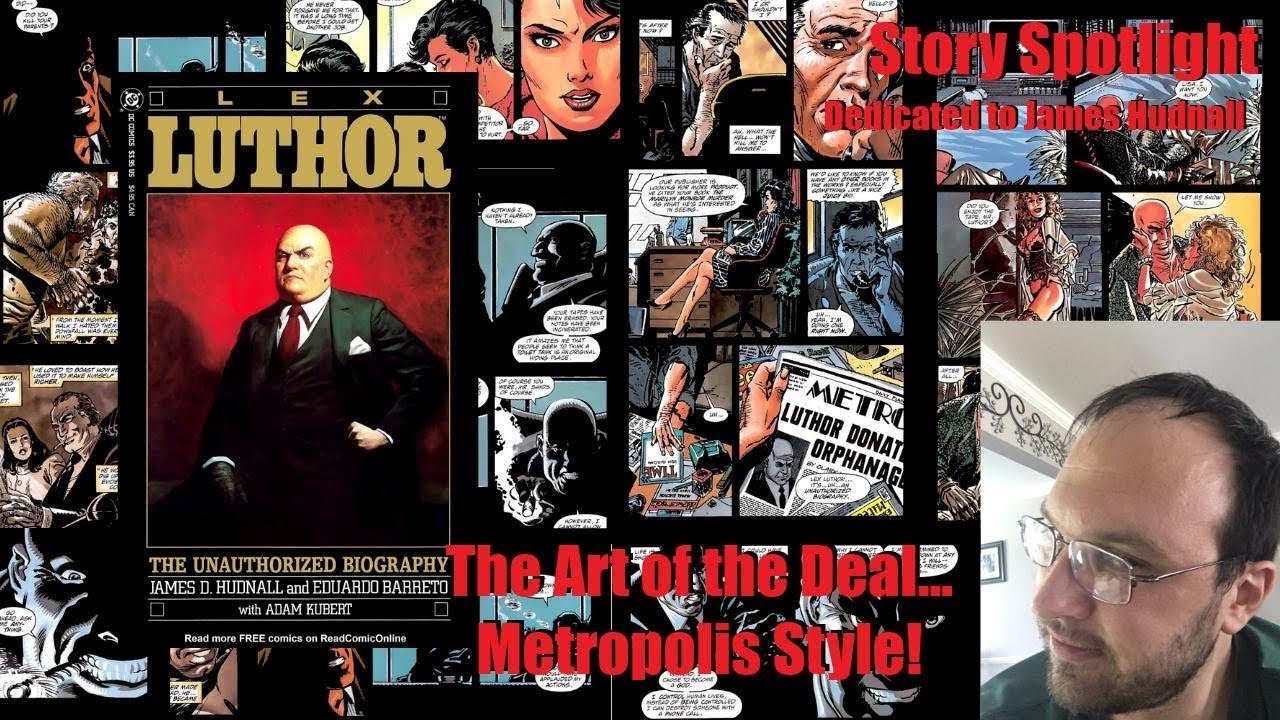 Story Spotlight: Lex Luthor: The Unauthorized Biography - YouTube