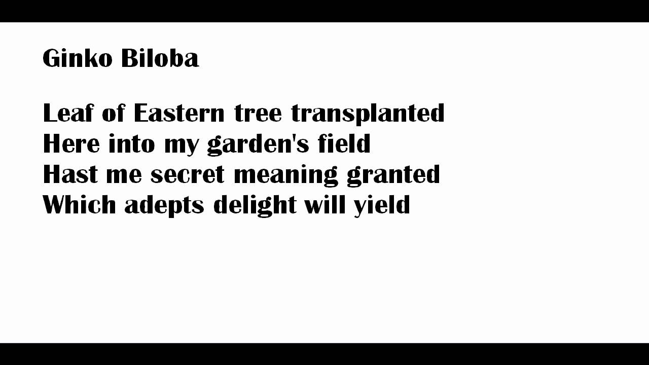 "Ginkgo Biloba," by Johann Von Goethe - YouTube