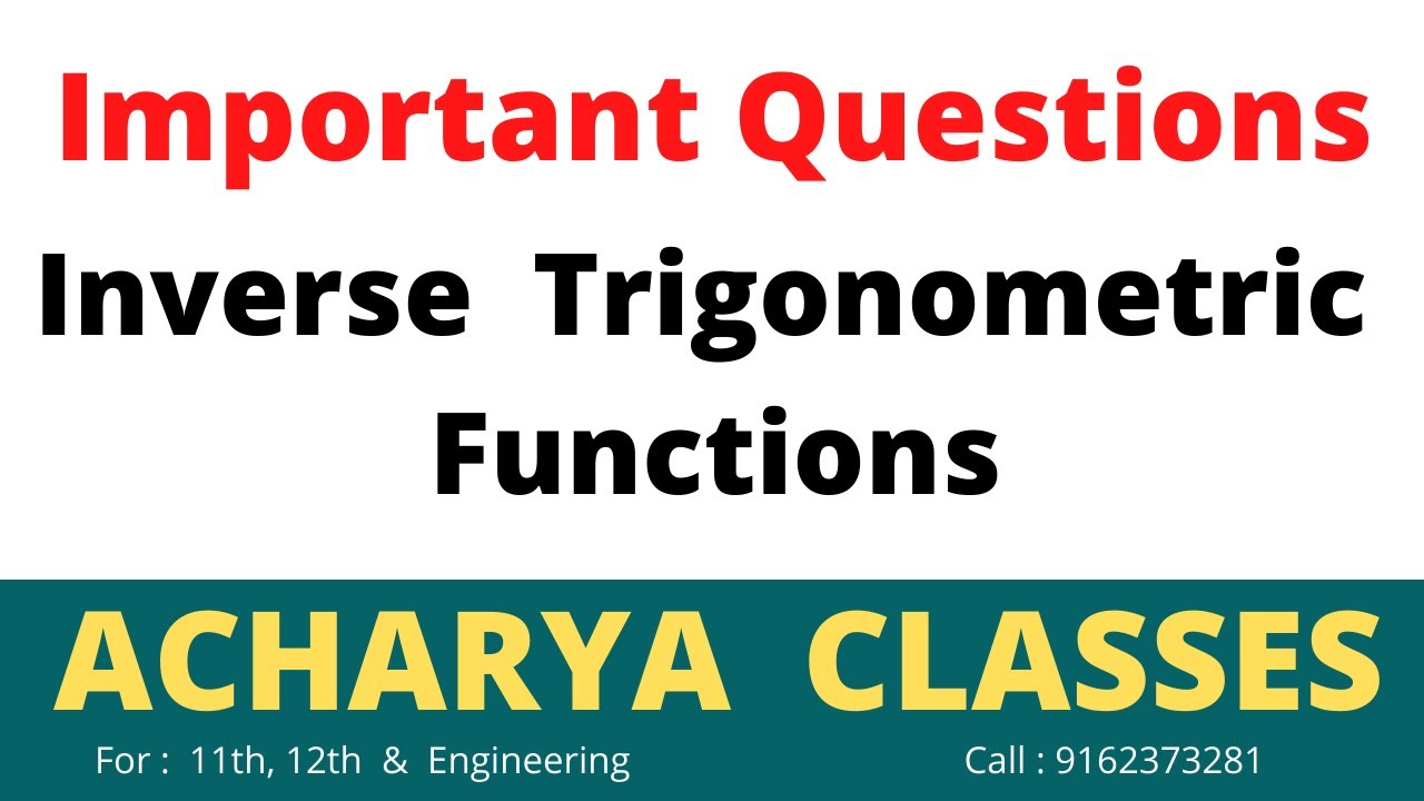 Important Questions of Inverse Trigonometric Functions - YouTube