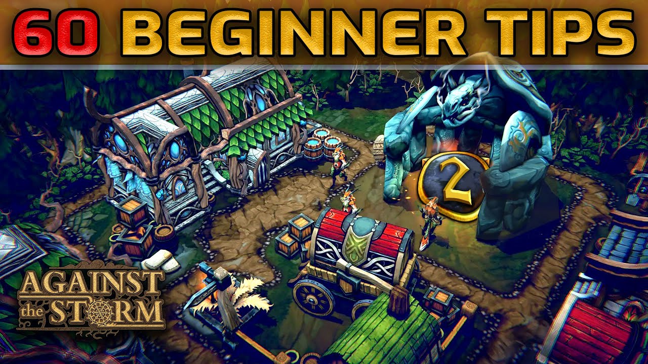 Against The Storm Beginner’s Guide 2025 | 60 Beginner Tips - YouTube