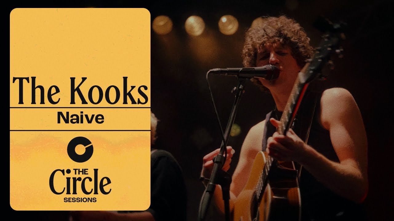 The Kooks - Naive (Live) | The Circle° Sessions - YouTube