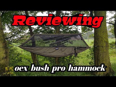 oex bush pro hammock reviewing this oex Hammock for the first time ...