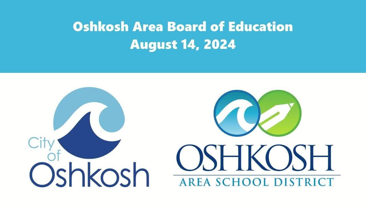 Oshkosh Area Board of Education 8/14/24 - YouTube