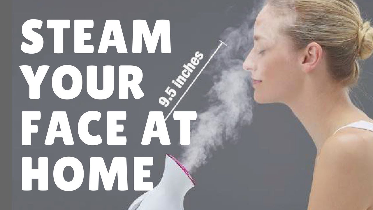 Steam Your Face at Home - Home Spa - YouTube