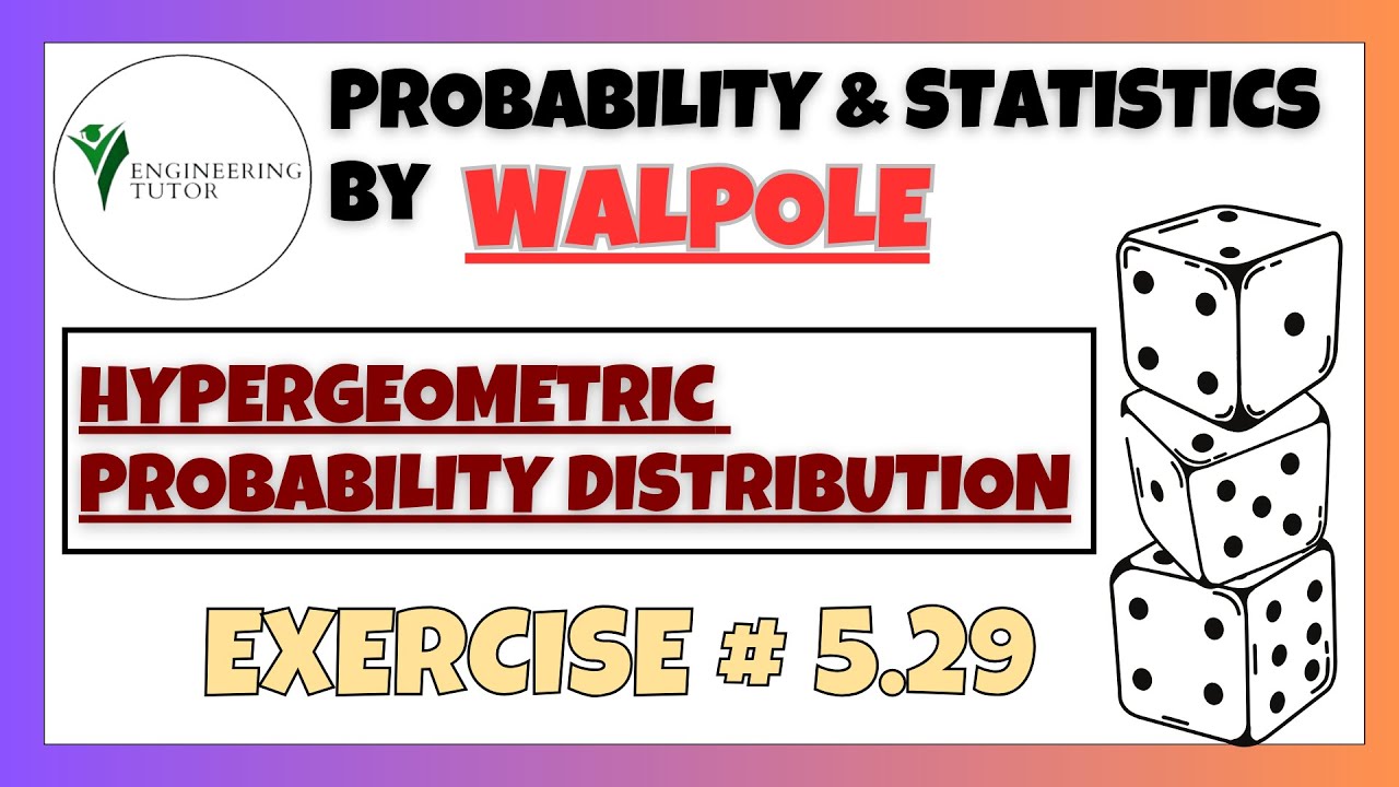 5.29: Hypergeometric Probability | Exercise Solution of Probability & Statistics by Walpole 9th ...