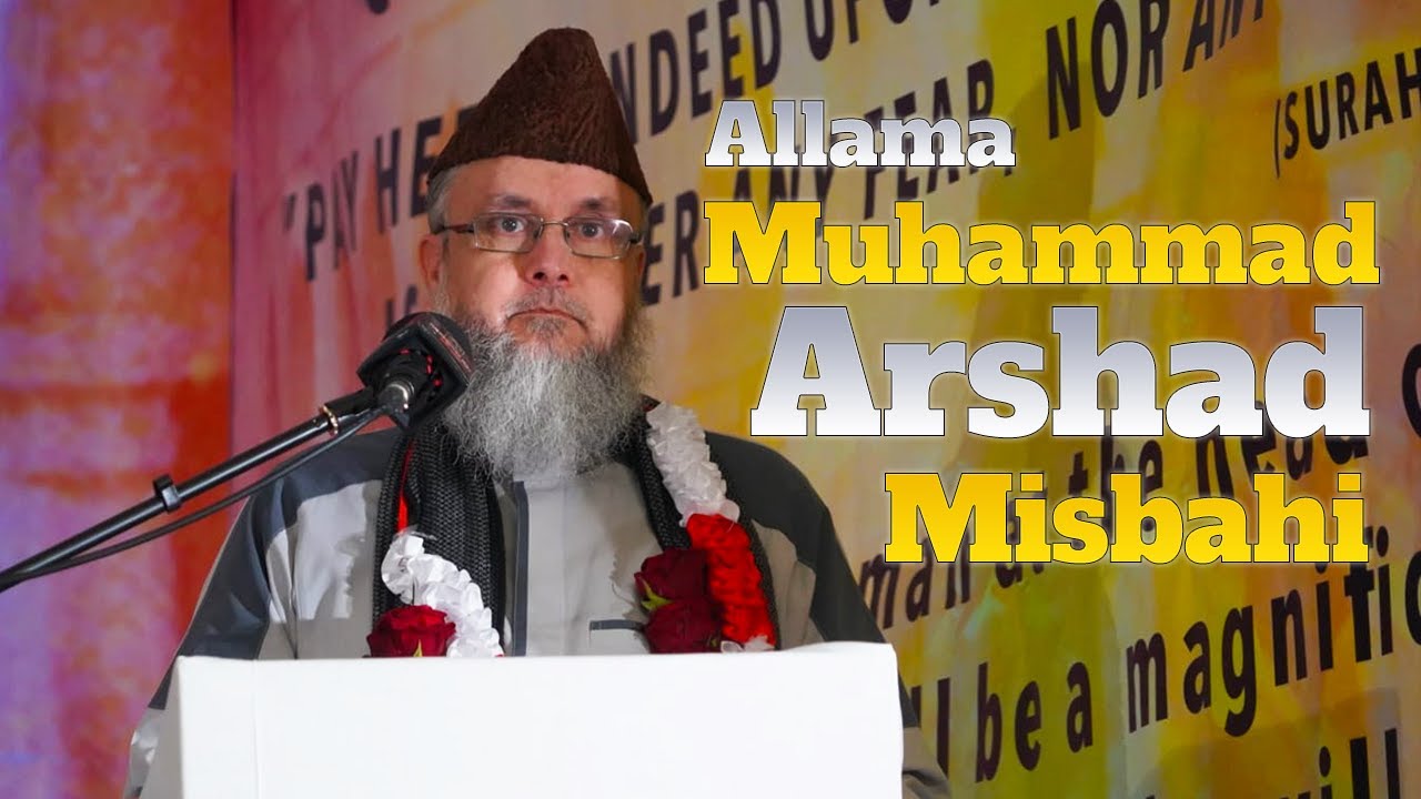 English Speech | Allama Muhammad Arshad Misbahi | Keighley U.K 2022 ...