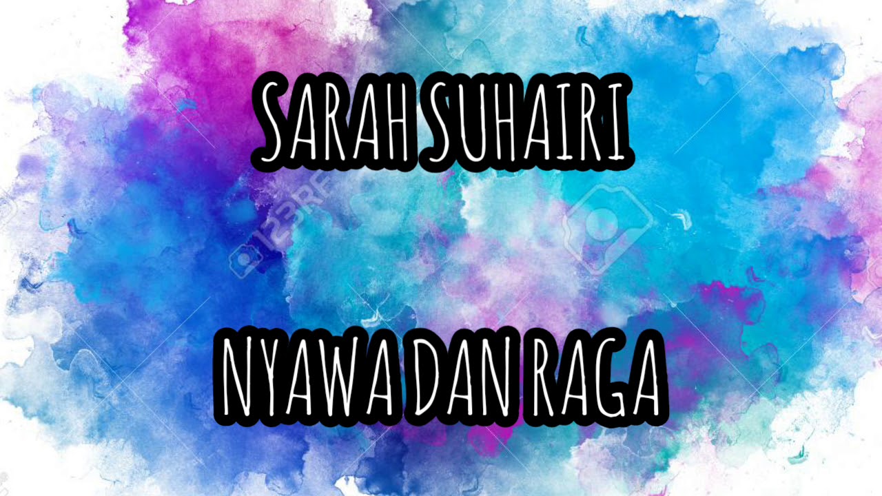 SARAH SUHAIRI - NYAWA DAN RAGA [ Ost Adam Chempaka ] - YouTube