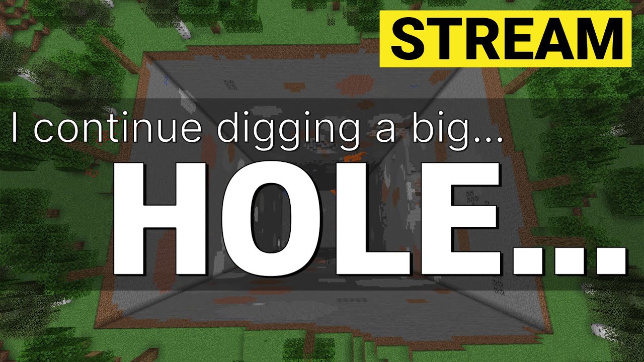 I'm continue digging a big hole... Come chill :-]. - YouTube