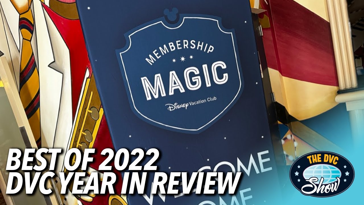 Best of 2022 - Disney Vacation Club Year in Review - YouTube