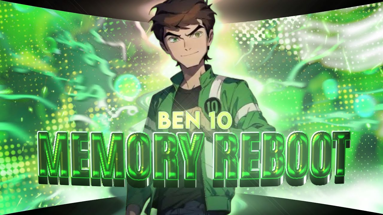 Ben 10 | Memory Reboot | Quick Edit - YouTube