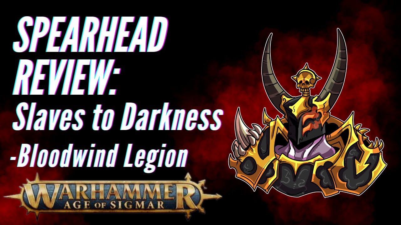 Age of Sigmar Spearhead Review: Slaves to Darkness - Bloodwind Legion ...