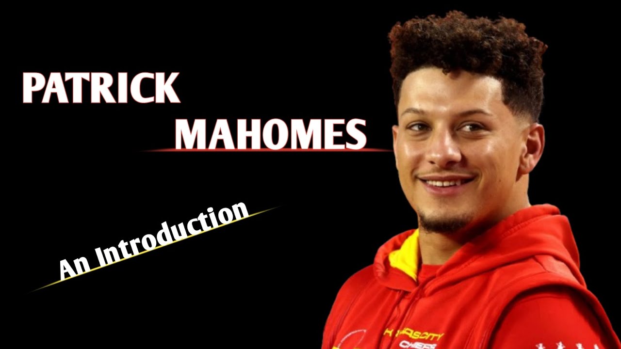 Patrick mahomes an introduction || Patrick Mahomes biography || Someone ...