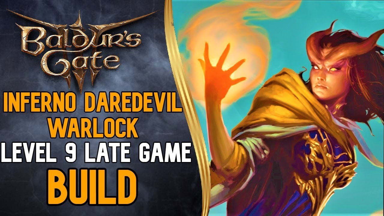 Baldur's Gate 3 Warlock Build Guide - Late Game Inferno Daredevil ...
