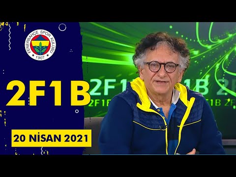 2F1B | 20 Nisan 2021