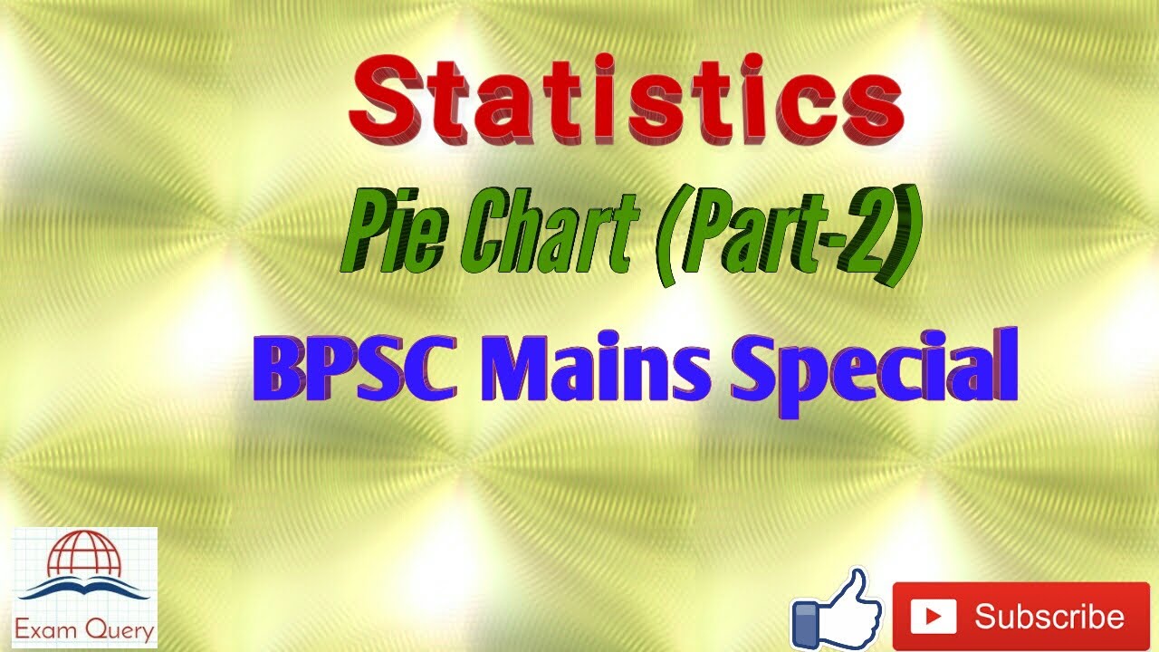 Pie Chart (Part-2) | Statistics | BPSC Mains-2018 Solved Questions ...