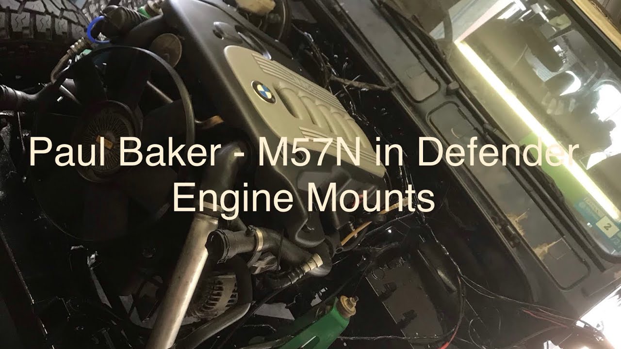 Paul Baker - BMW M57N Zf6hp in defender - Engine mounts - YouTube