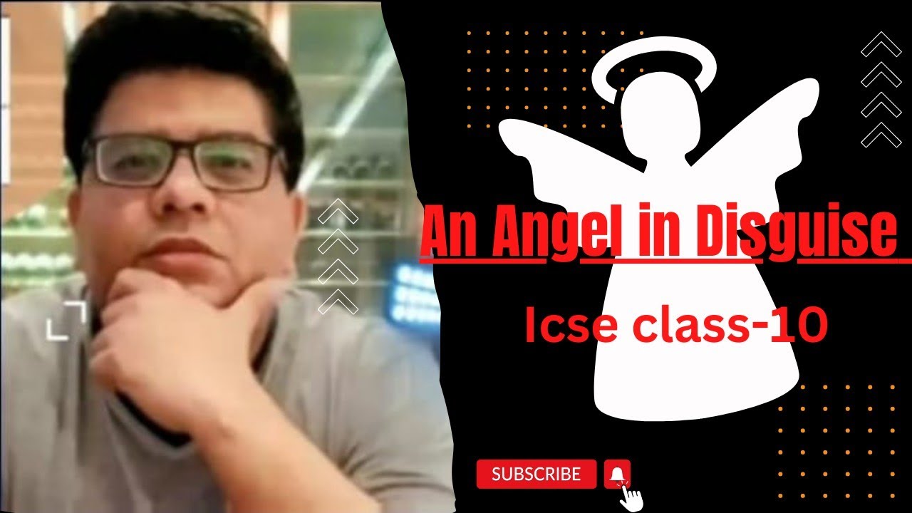An Angel in Disguise by T.S. Arthur, part 2 | Treasure Trove| ICSE ...