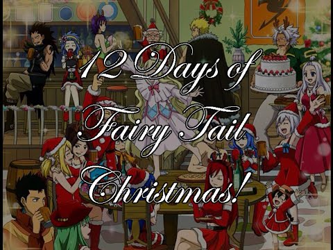 The 12 Days of Fairy Tail Christmas - YouTube