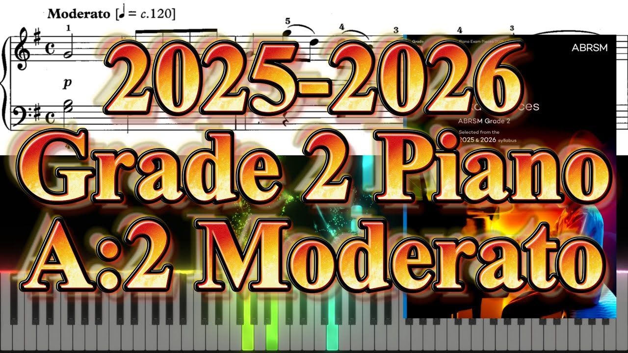 ABRSM Piano Grade 2 2025-2026 A2 Moderato First movement from Sonatina ...