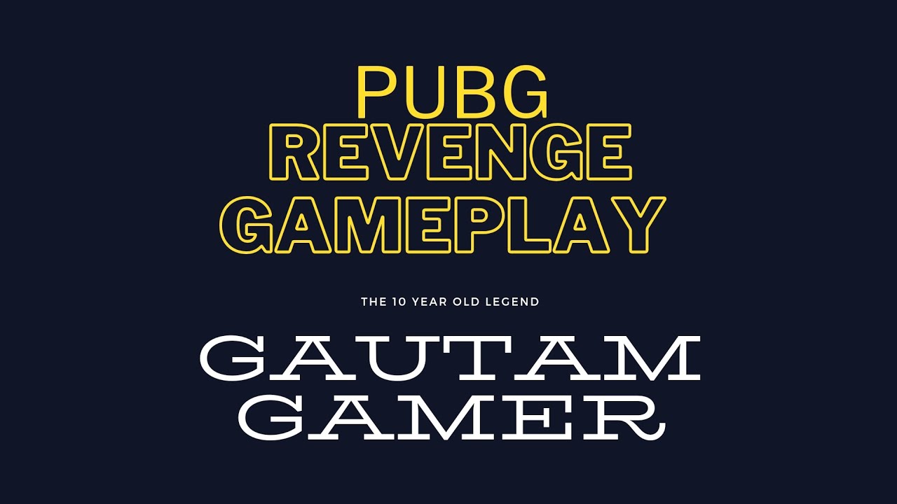 PUBG REVENGE GAMEPLAY BY A 10 YEAR OLD KID - YouTube