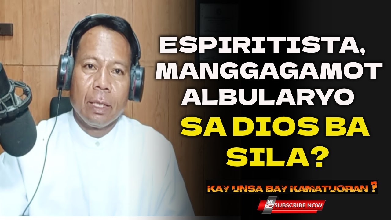Ang Katotohanan sa Likod ng Espiritista, manggagamot at Albularyo" SA ...