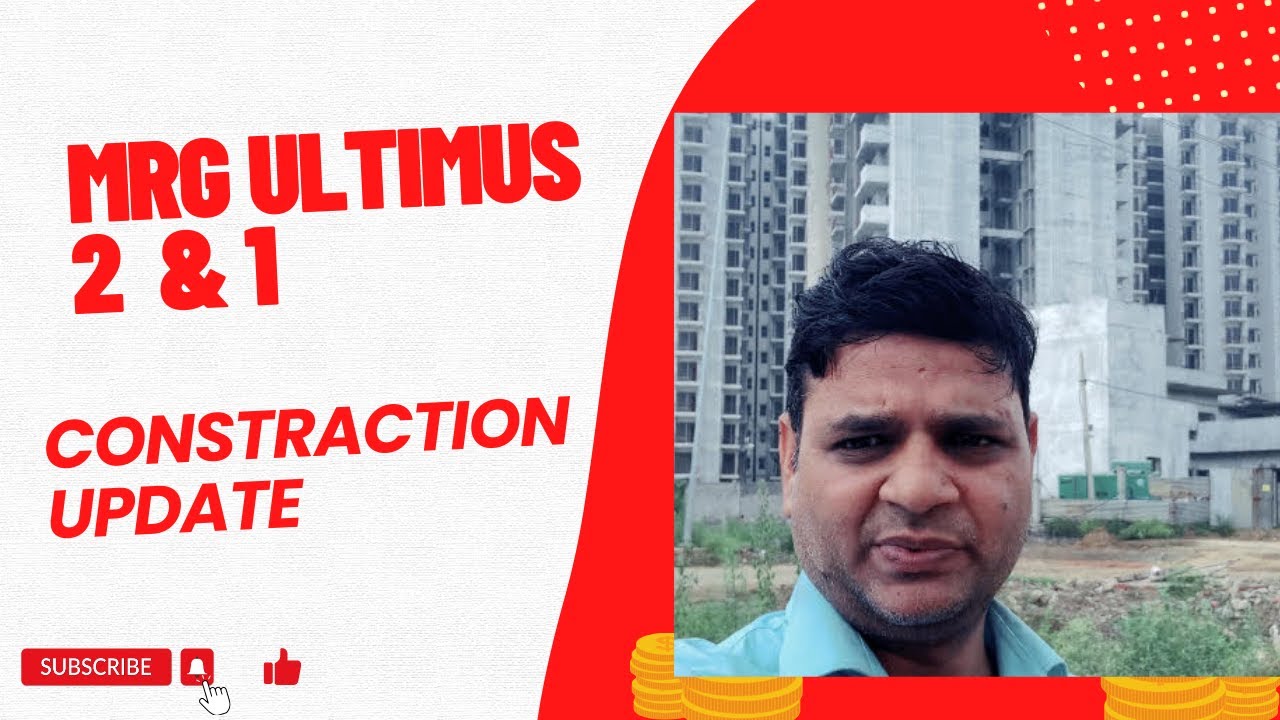 MRG ULTIMUS 2 & 1 Construction Update Sector 90 Gurgaon - YouTube