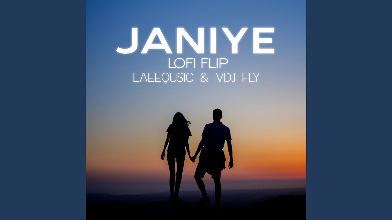 Janiye (Lofi Flip) - YouTube Music