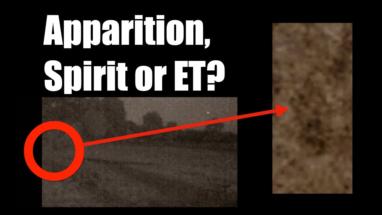 Apparition, Spirit or ET? - YouTube