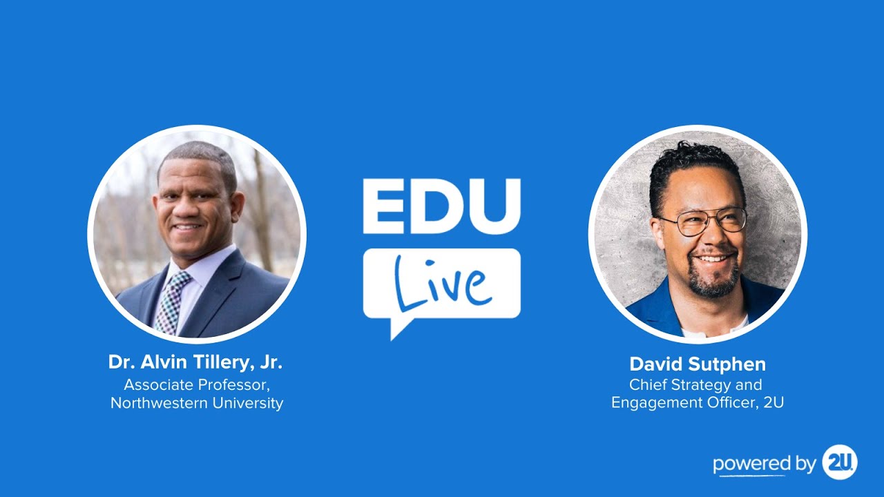 EDU: Live featuring 2U's David Sutphen and Northwestern University ...