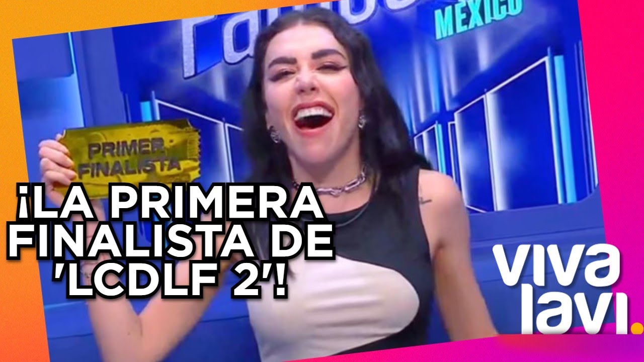 Karime se convierte en la primera finalista de LCDLF 2 | Vivalavi MX ...