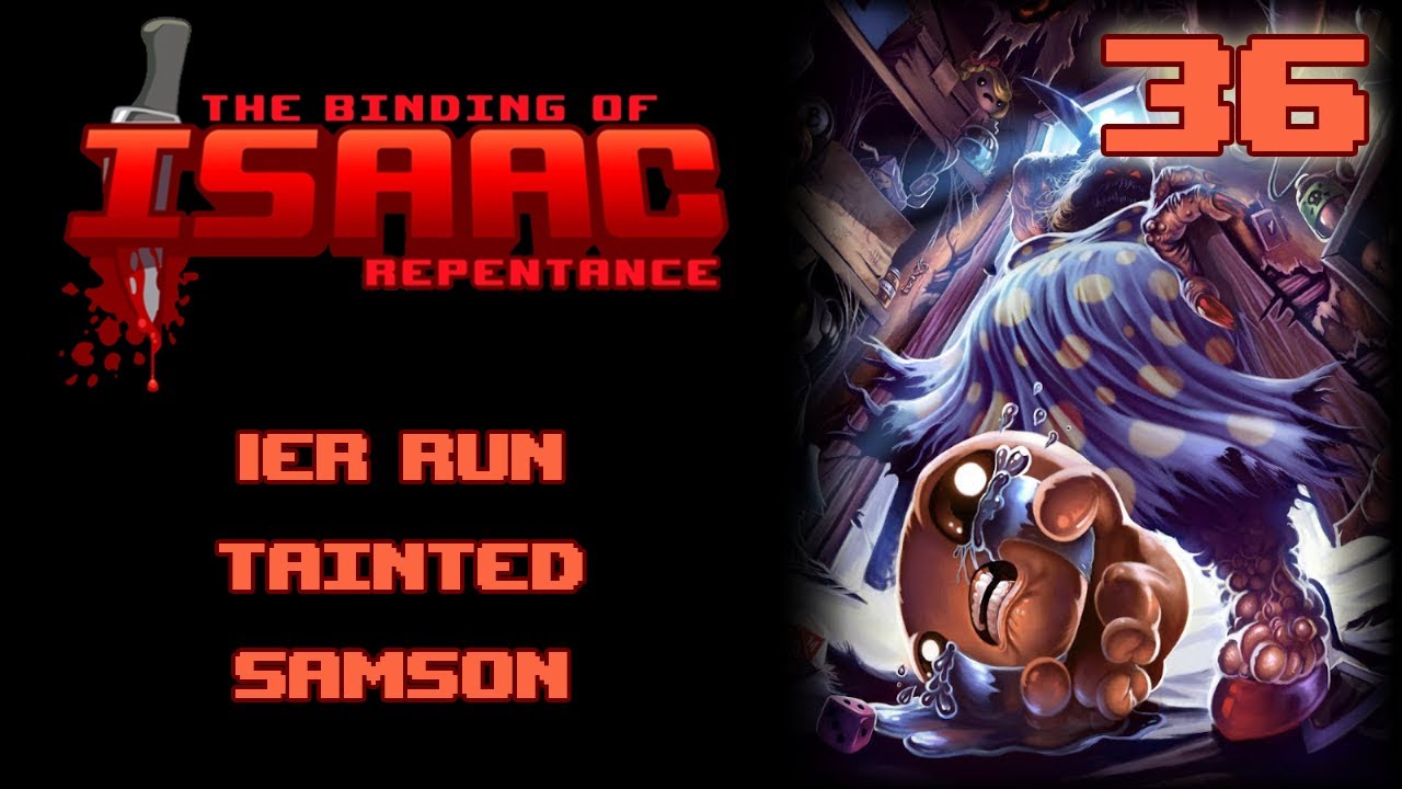 The Binding of Isaac : Repentance - 1er run Tainted Samson - YouTube